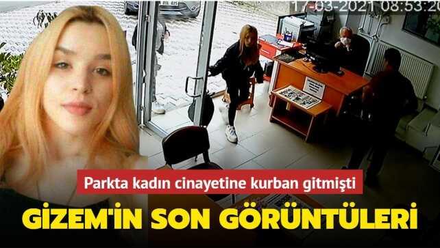 Parkta Kadın Cinayetine Kurban Gitmişti Gizemin Son Görüntüleri