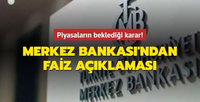 Son Dakika Haberleri: Merkez Bankası faiz kararını açıkladı