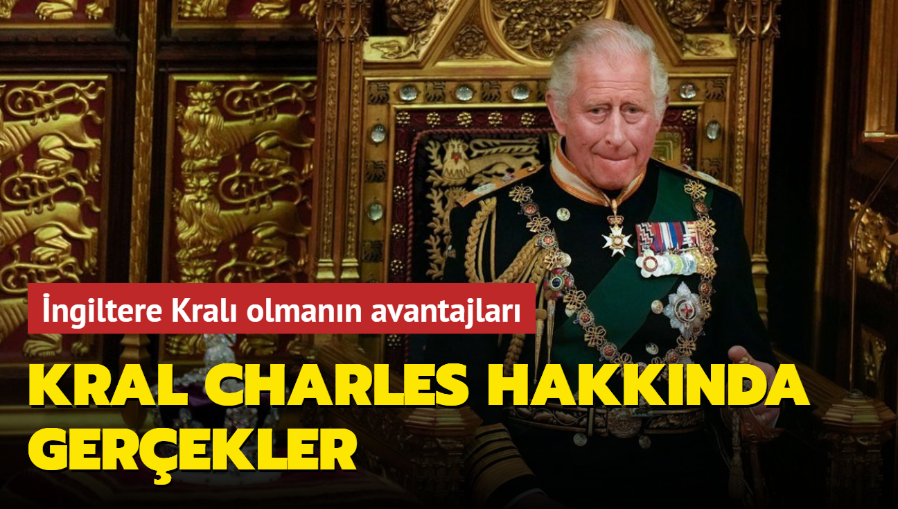 İngiltere Kralı olmanın avantajları... Kral Charles hakkında gerçekler