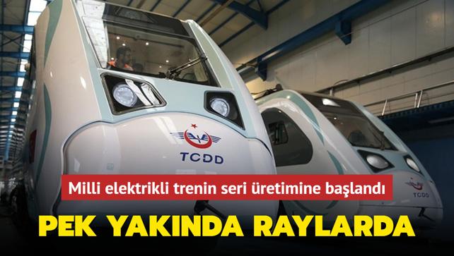 Milli elektrikli trenin seri üretimine başlandı... Pek yakında raylarda