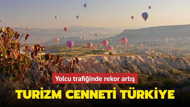 Turizm cenneti Türkiye... Yolcu trafiğinde rekor artış