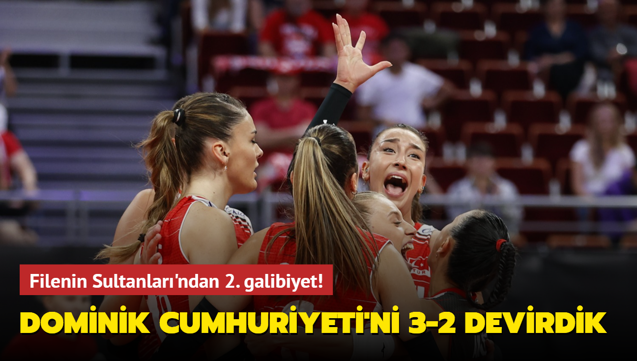 Filenin Sultanları'ndan 2. galibiyet! Dominik Cumhuriyeti'ni 3-2 devirdik