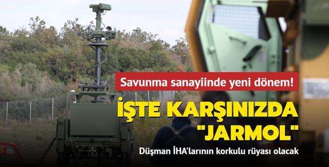 Savunma sanayiinde yeni dönem... İşte karşınızda JARMOL