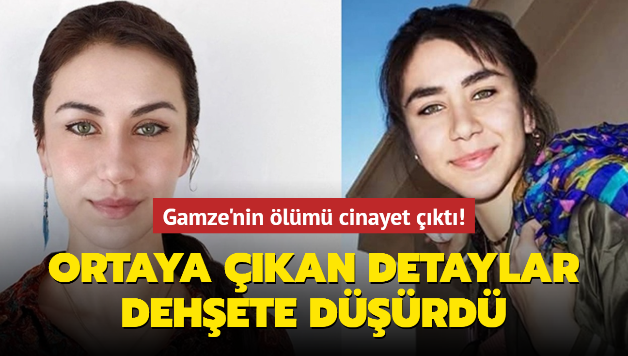 Gamze'nin ölümü cinayet çıktı! Ortaya çıkan detaylar dehşete düşürdü