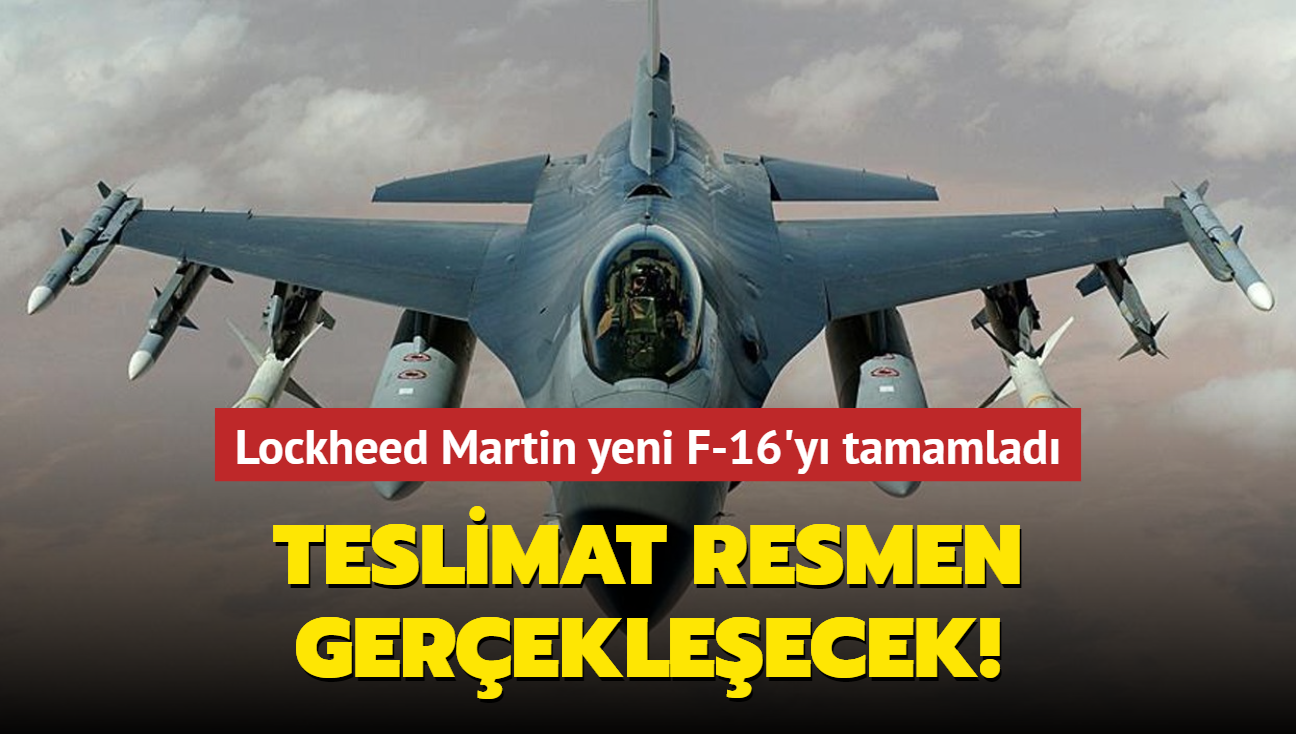 Lockheed Martin son model F-16'yı tamamladı... Teslimat resmen ...