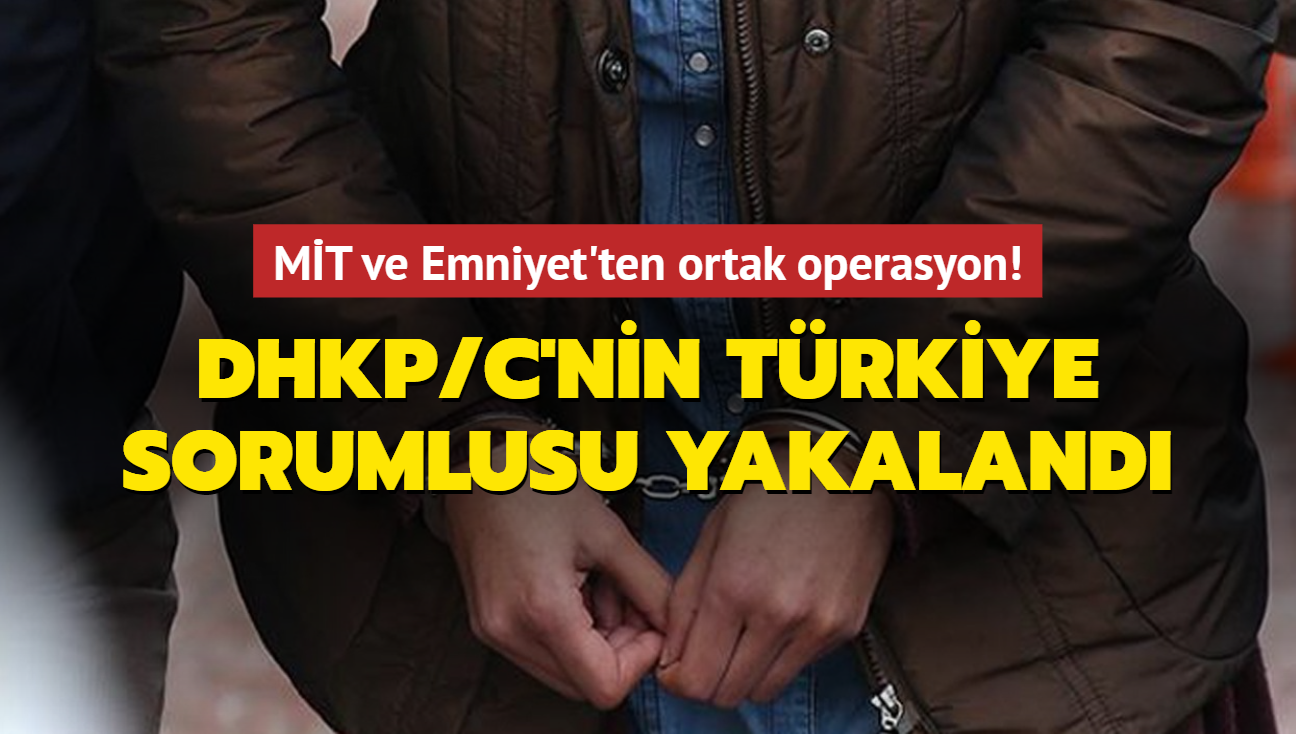 Terör örgütü DHKP/C'nin Türkiye sorumlusu yakalandı