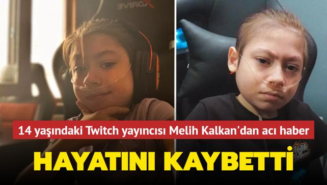 Melih Kalkan 14 yaşında hayatını kaybetti! Sevilen Twitch yayıncısından ...