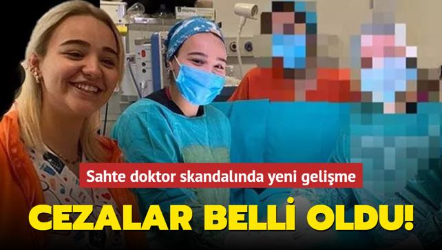 Sahte doktor skandalında yeni gelişme! Cezalar belli oldu Sahte doktor skandalında yeni gelişme! Cezalar belli oldu