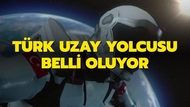 Türk uzay yolcusu belli oluyor