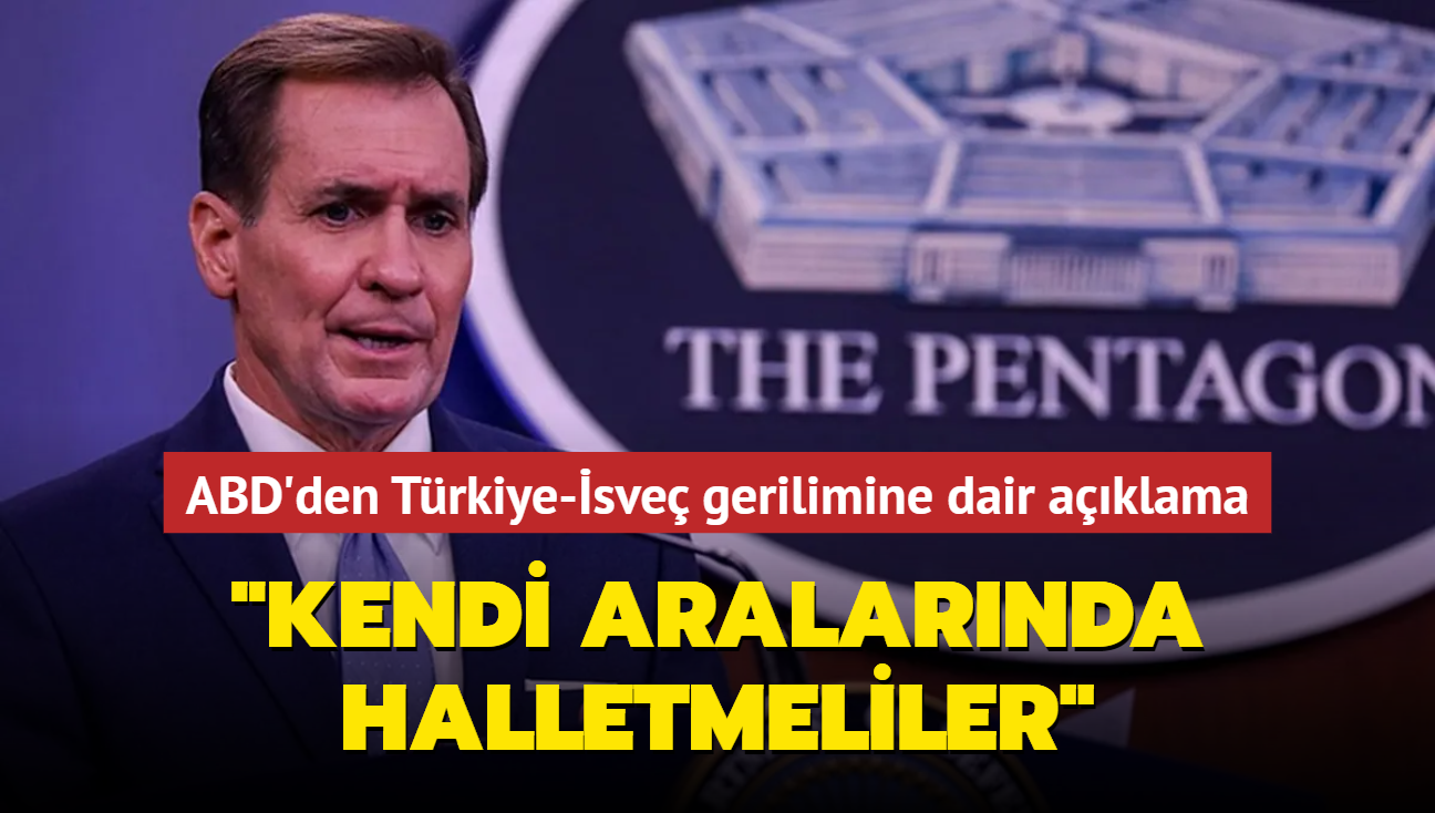 ABD: İsveç ve Türkiye anlaşmazlıklarını kendi arasında halletmeli