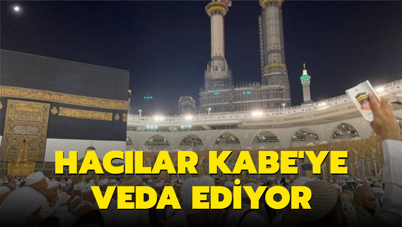 Hacılar Kabe'ye veda ediyor