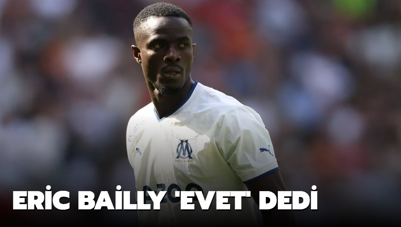 Eric Bailly 'Evet' dedi