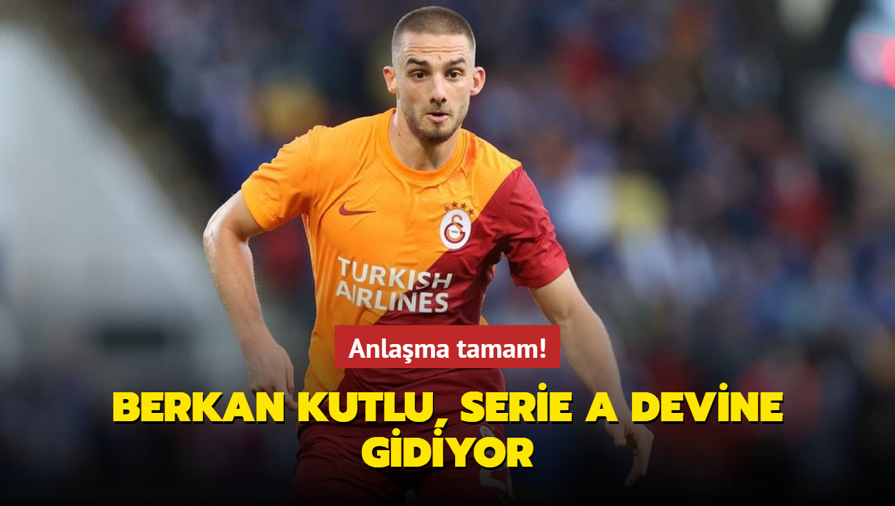 Anlaşma tamam! Berkan Kutlu, Serie A devine gidiyor