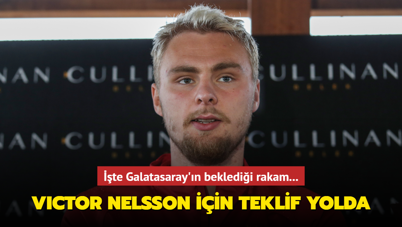 Victor Nelsson için teklif yolda! İşte Galatasaray'ın beklediği rakam...