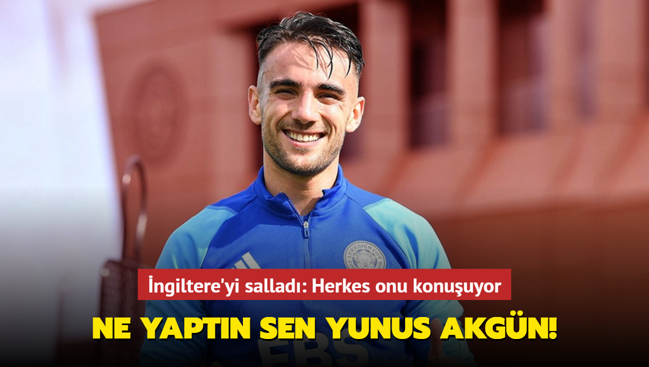 Ne yaptın sen Yunus Akgün! İngiltere'yi salladı: Herkes onu konuşuyor