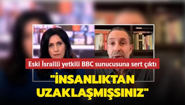 Eski İsrailli yetkili işgal savunucusu BBC sunucusuna sert çıktı ... Eski İsrailli yetkili işgal savunucusu BBC sunucusuna sert çıktı ...
