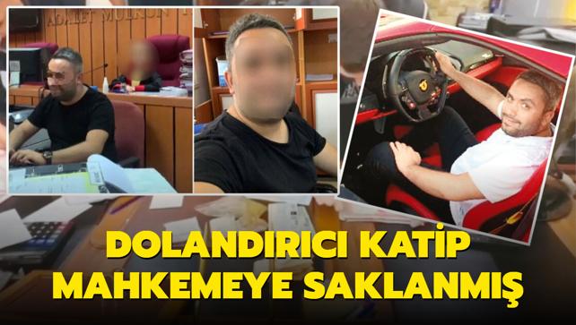 Dolandırıcı katip mahkemeye saklanmış