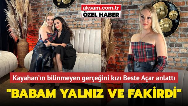 Kayahan'ın bilinmeyen gerçeğini kızı Beste Açar anlattı: Babam yalnız ...