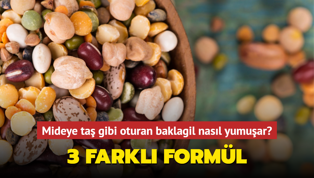 Mideye taş gibi oturan baklagil nasıl yumuşar?