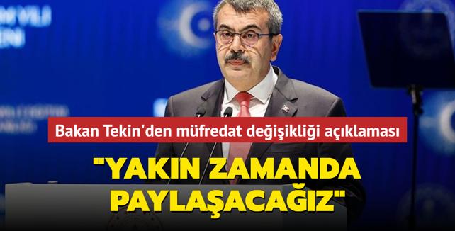 Milli Eğitim Bakanı Yusuf Tekin'den müfredat değişikliği açıklaması ...