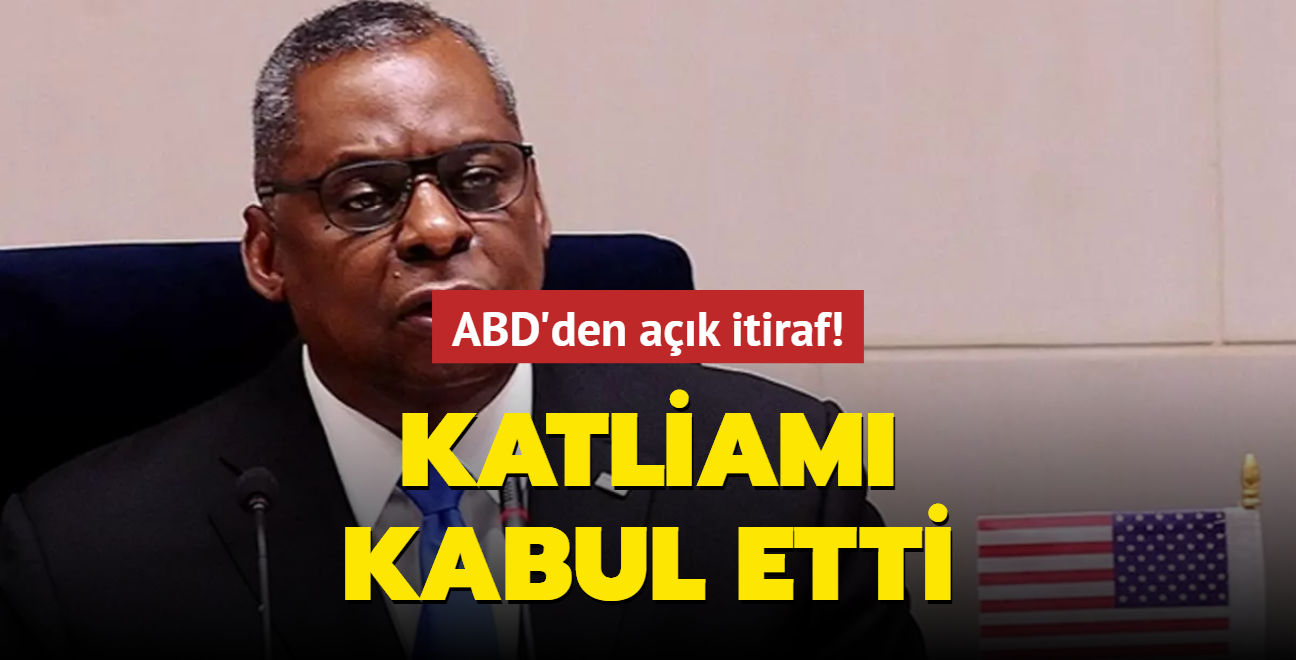 ABD'den açık itiraf! Katliamı kabul etti
