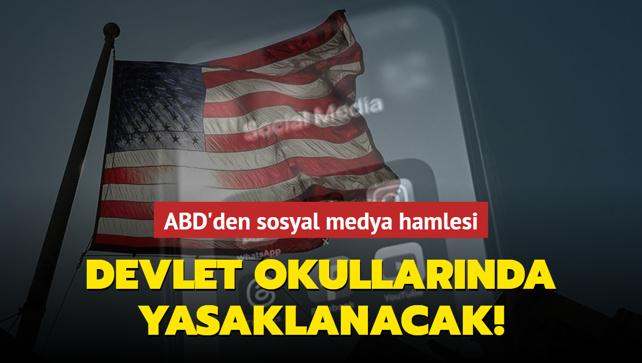 ABD'den sosyal medya hamlesi: Devlet okullarında yasaklanacak!