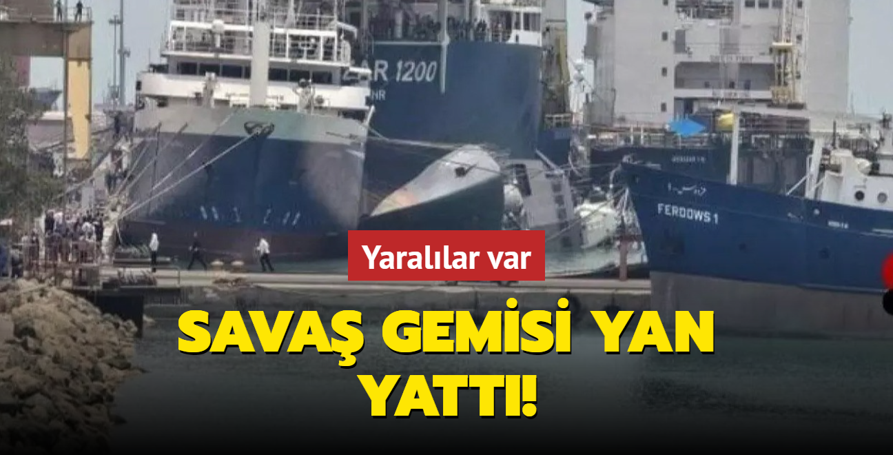 İran savaş gemisi yan yattı! Yaralılar var