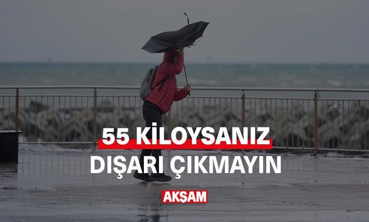 55 kilonun altındaysanız dışarı çıkmayın!